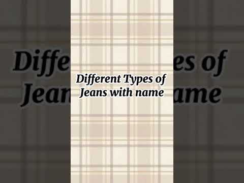 10 Different types of jeans for women with names