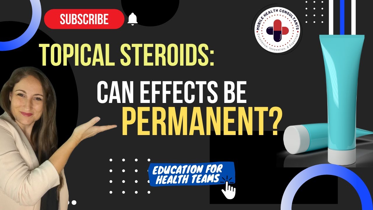 Topical Steroids - Can Side Effects be Permanent?