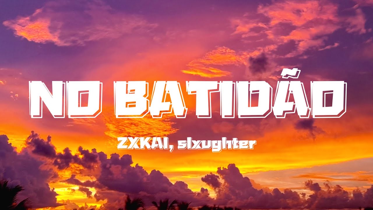 ZXKAI, slxughter - NO BATIDÃO [Lyrics] Slowed