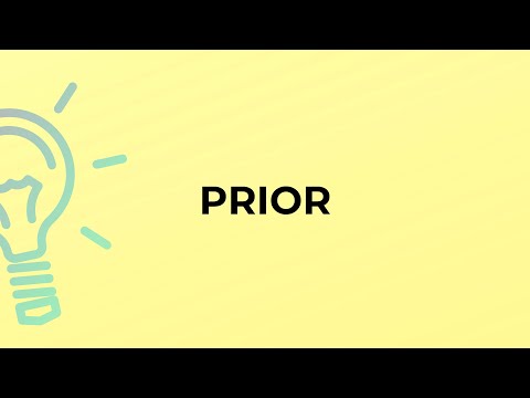 What is the meaning of the word PRIOR?