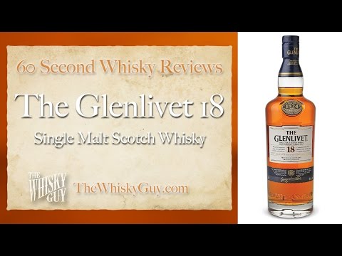 The Glenlivet 18 Single Malt Scotch Whisky - 60 Second Whisky Reviews #025