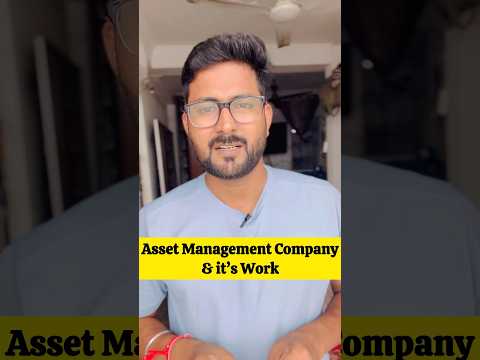 What is AMC ( Asset Management Company) #assetmanagement