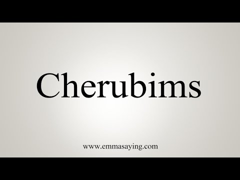How To Say Cherubims