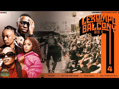 Lekompo Balcony Mix 4 with Shandesh, Kaycherlow NLL, Abi wa Mampela & Janesh