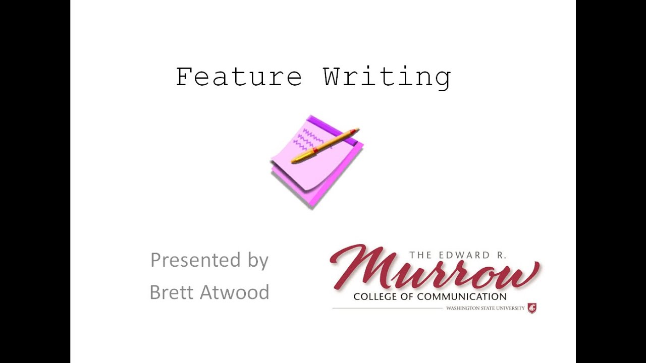The Basics of Feature Writing (Journalism Lecture)