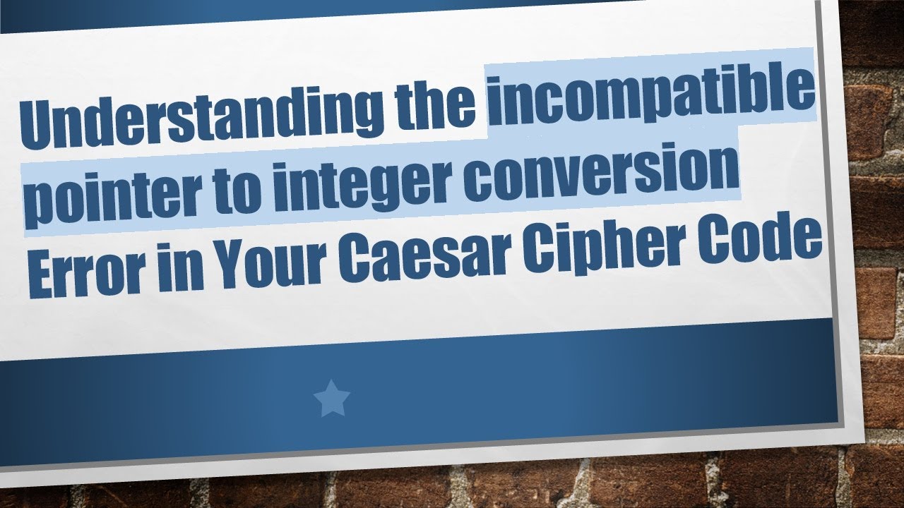 Understanding the incompatible pointer to integer conversion Error in Your Caesar Cipher Code