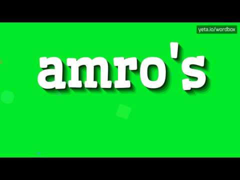 AMRO'S - HOW TO PRONOUNCE IT!?