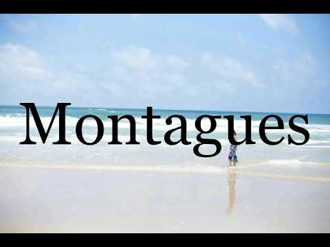 How To Pronounce Montagues🌈🌈🌈🌈🌈🌈Pronunciation Of Montagues