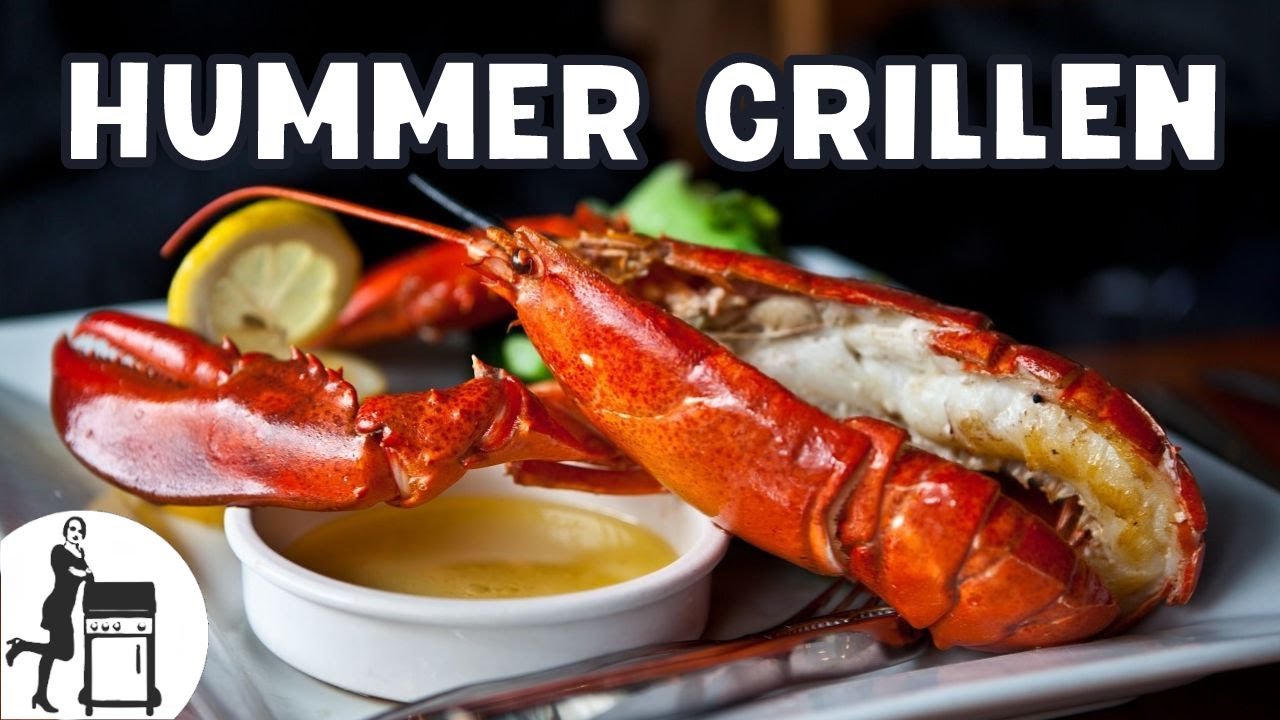 Hummer Grillen: Festlicher Genuss vom Grill