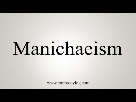 How To Say Manichaeism