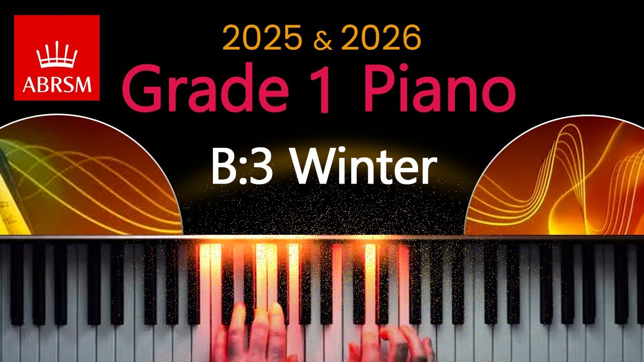 ABRSM 2025 & 2026 - Grade 1 Piano Exam - B:3 ~ Winter ~ Bernadette Marmion