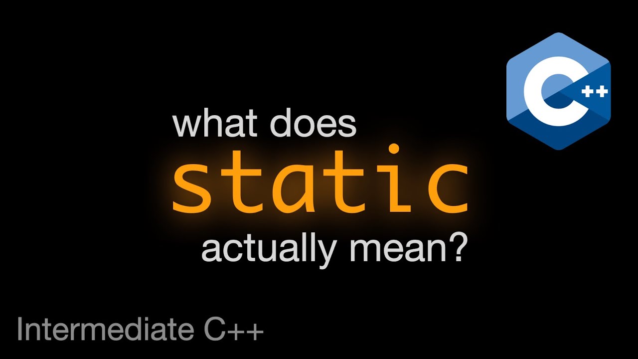 Understanding Static in C++