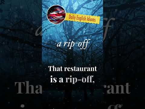 a rip off- Daily English Idioms