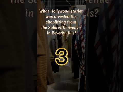 What Hollywood starlet was arrested for shoplifting from the Saks Fifth Avenue in Beverly Hills?