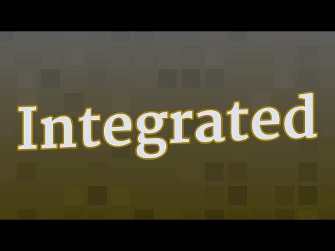 INTEGRATED pronunciation • How to pronounce INTEGRATED