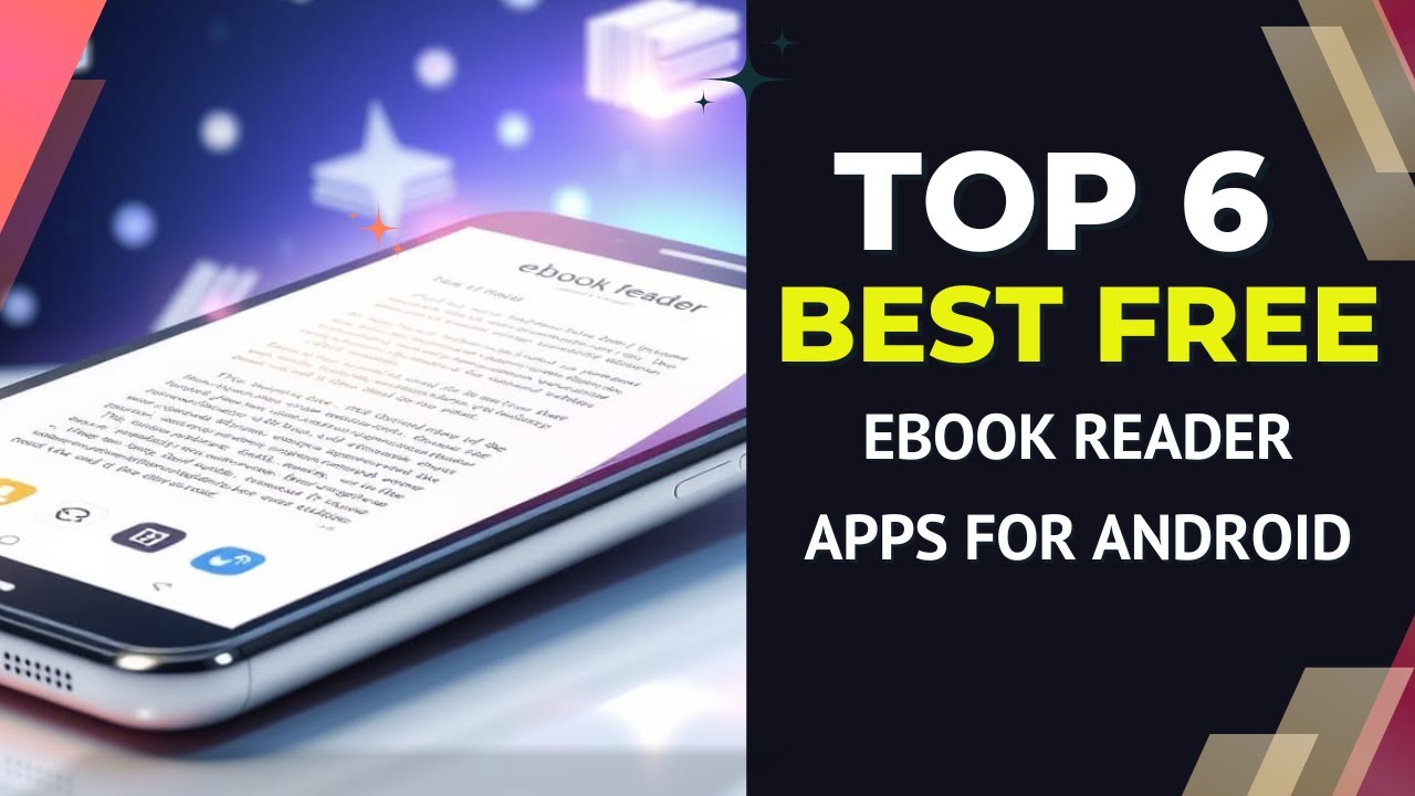 6 Best Free Ebook Reader Apps for Android | Top Picks for Every Reader!