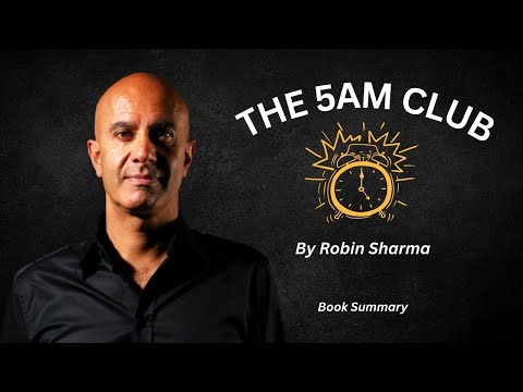 The 5 AM Club Book Summary – To Unlock Your Genius | by Robin Sharma