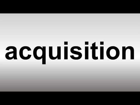 How to Pronounce Acquisition