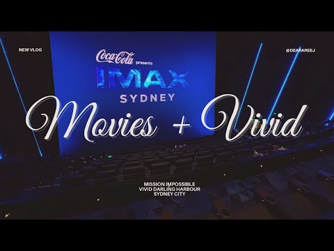 IMAX Experience & Vivid Sydney | 🎬 Mission Impossible: The Final Reckoning
