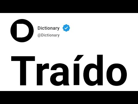 Traído Meaning In English