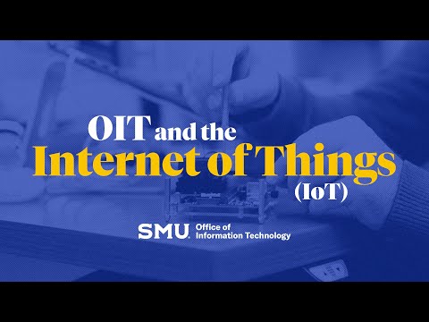 OIT & the Internet of Things (IoT)