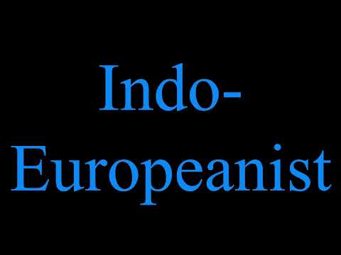 Indo-Europeanist Defined