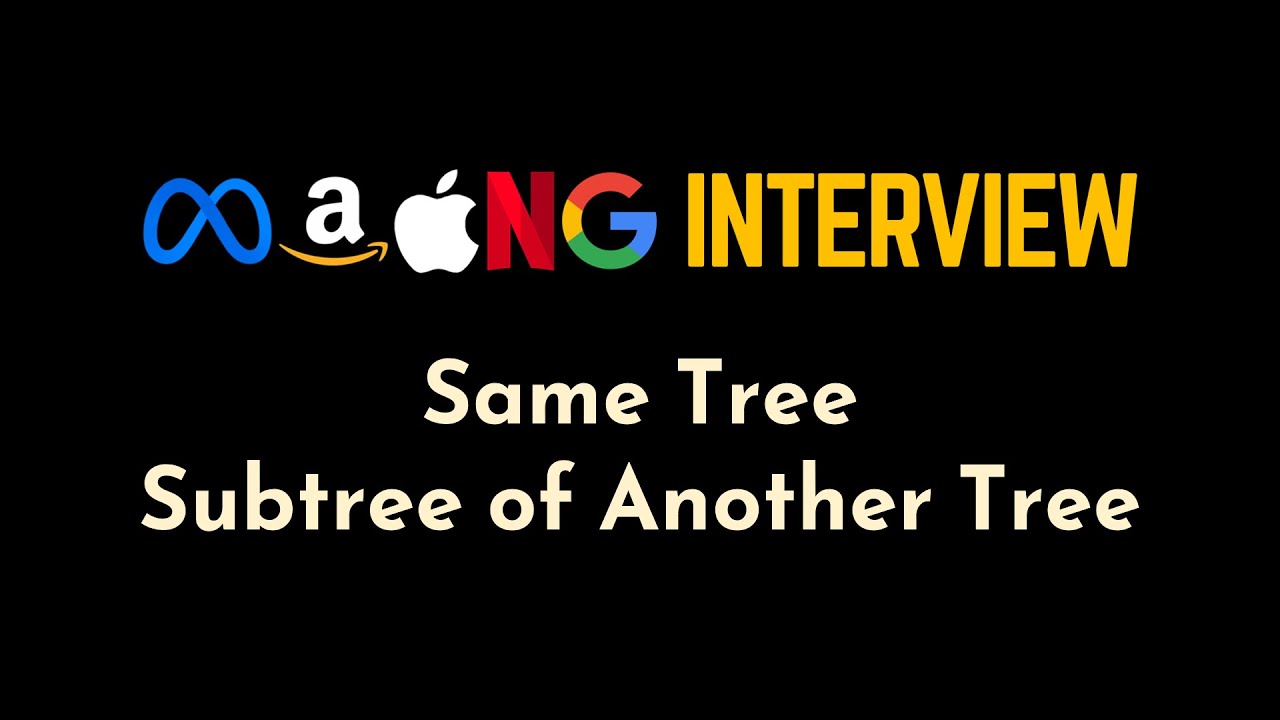 Binary Trees & Recursion in Java | Same Tree | Sub-Tree of Another Tree | Geekific