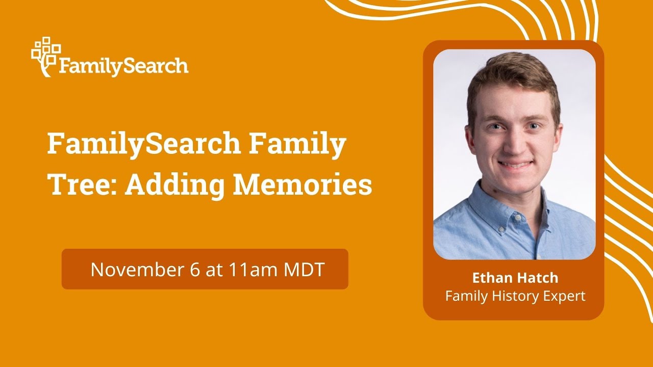 FamilySearch Family Tree: Adding Memories
