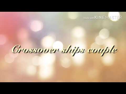 Crossover ships couple💝💞