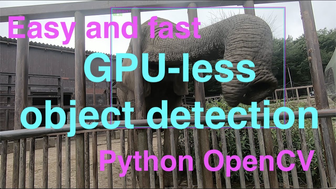 GPU less object detection/python tutorial, OpenCV