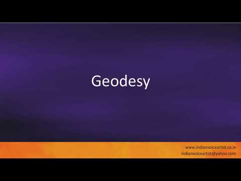 Pronunciation of the word(s) "Geodesy".