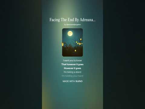 Facing The End - #SUNOAI Country Pop Cover (words and tune by Adreana Langston)