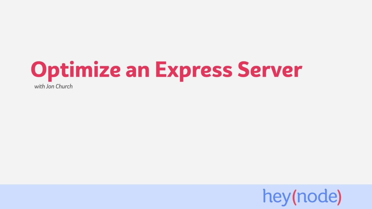 Optimize an Express Server in Node.js