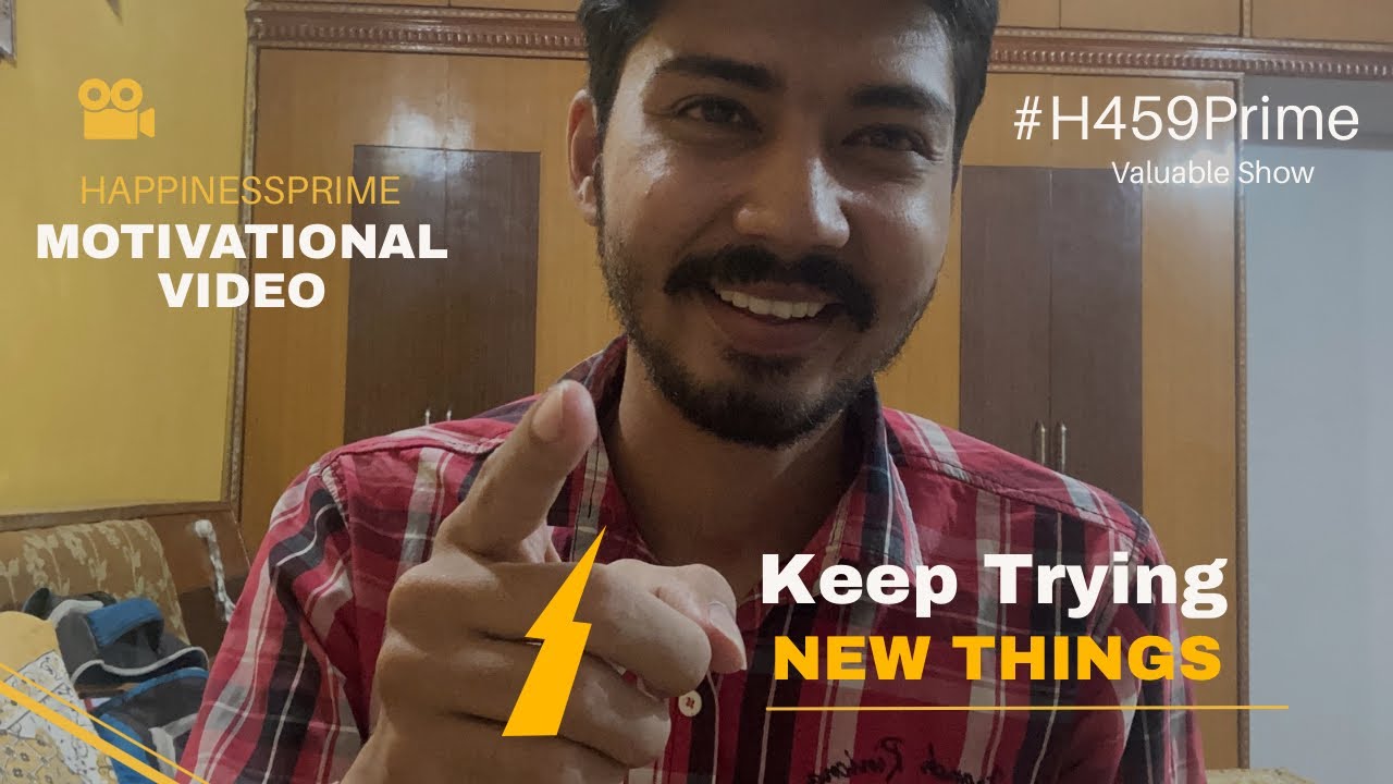 Keep Trying New Things In Life