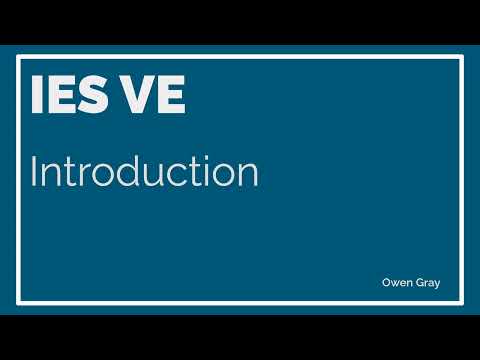 IES VE Tutorials - Episode 0 - Introduction to the playlist