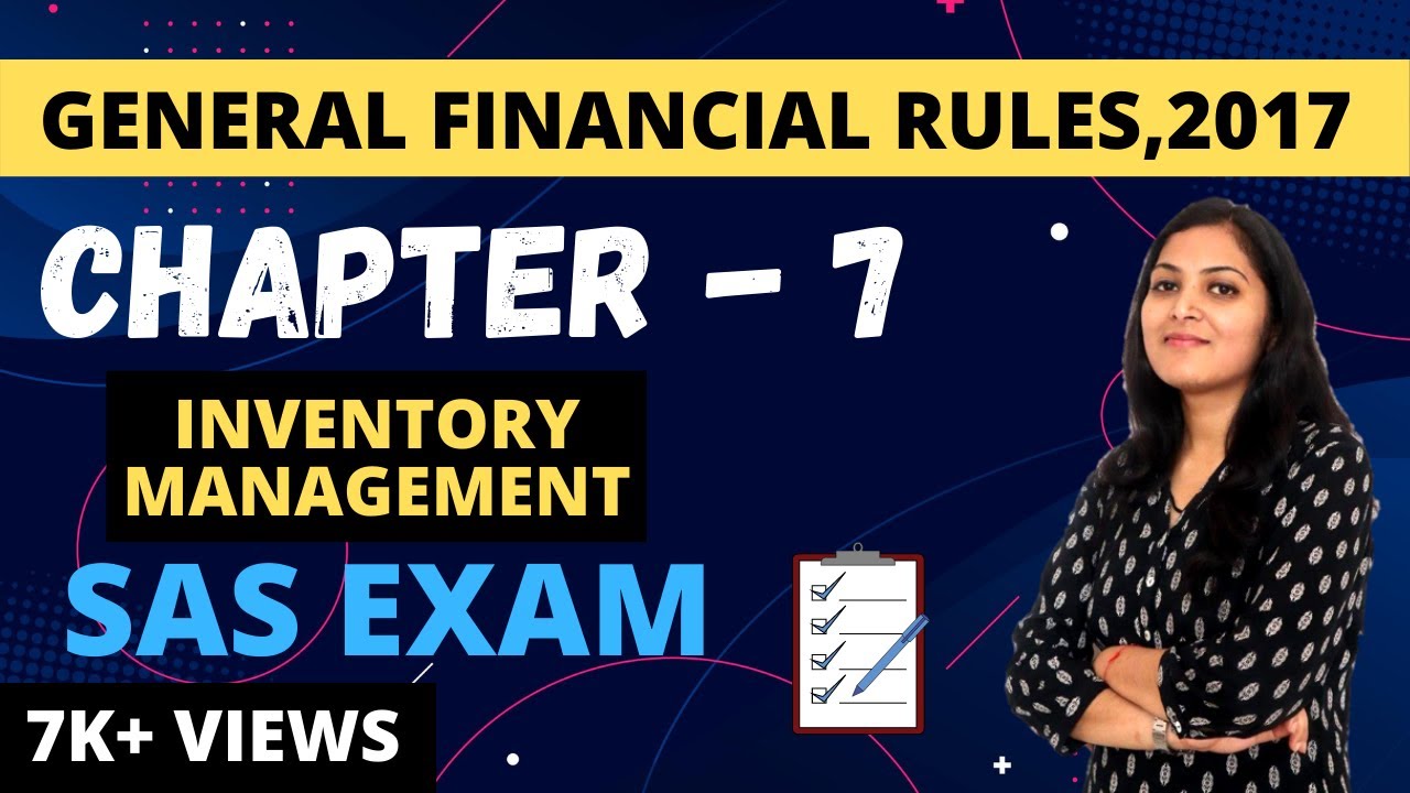 PC8 | GENERAL FINANCIAL RULES,2017 | Ch-7 Inventory Management