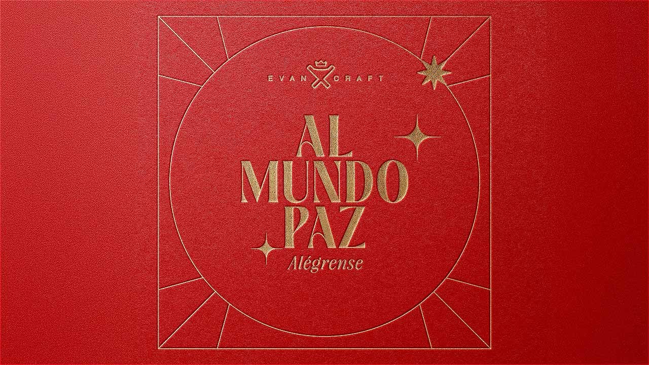 Lyrics & Translations of Al Mundo Paz by Evan Craft | Popnable