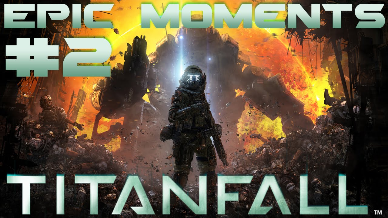 STANDBY FOR TITANFALL 2 | Epic Moments Montage #2