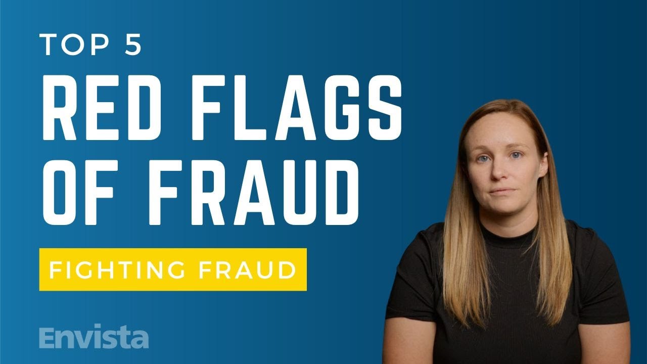Fighting Fraud: Five Red Flags