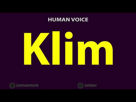How To Pronounce Klim