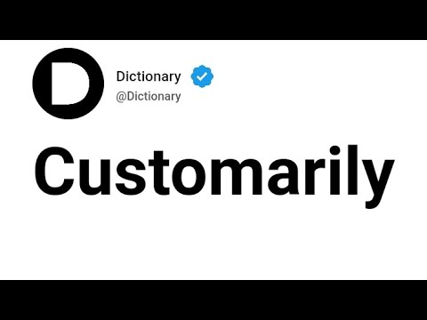 Customarily Meaning In English