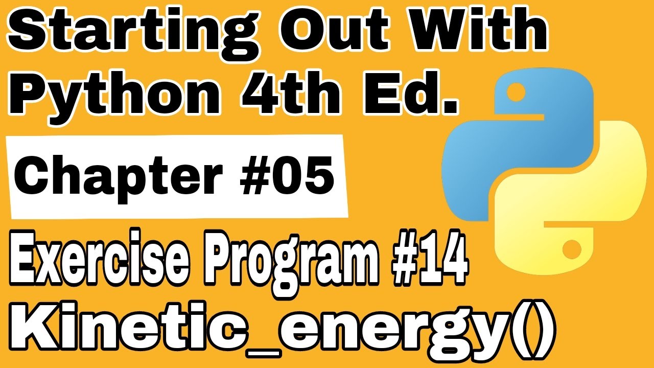 Starting Out With Python Chapter 5 Exercise Program 14   Find Kinetic Energy Python Practice Program