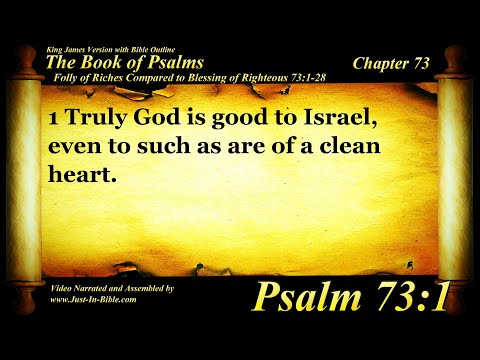 The Book of Psalms | Psalm 73 | Bible Book #19 | The Holy Bible KJV Read Along Audio/Video/Text