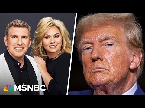 ‘Brazen corruption’: Trump pardons reality TV stars Todd and Julie Chrisley