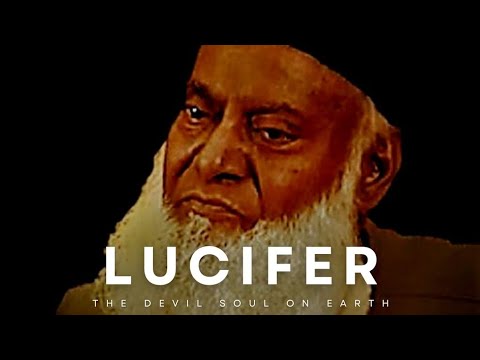 Lucifer | The Devil Soul On Earth | Dr Israr Ahmad