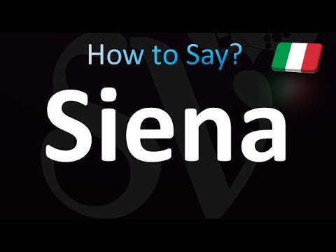 How to Pronounce Siena (Italian)