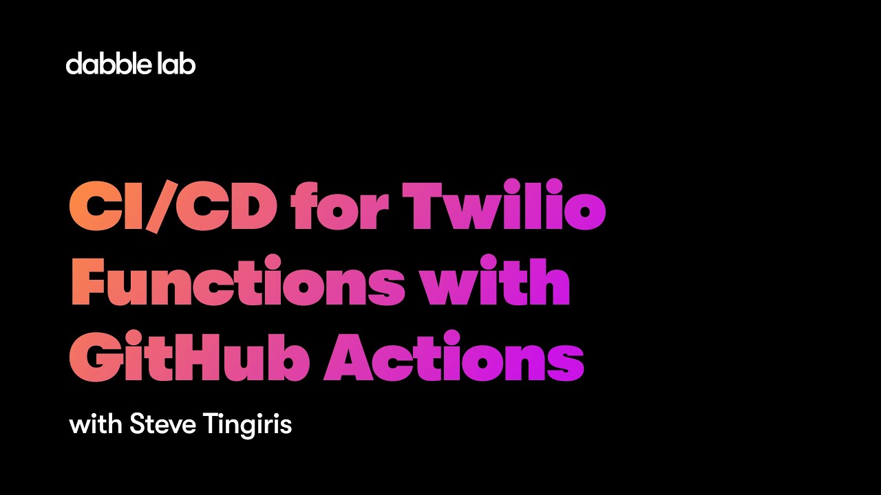 CI/CD for Twilio Functions with GitHub Actions
