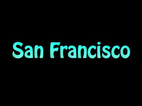 Learn How To Pronounce San Francisco