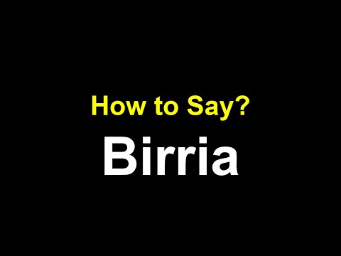How to Pronounce Birria