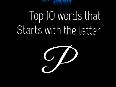 Top 10 word that starts with the letter P